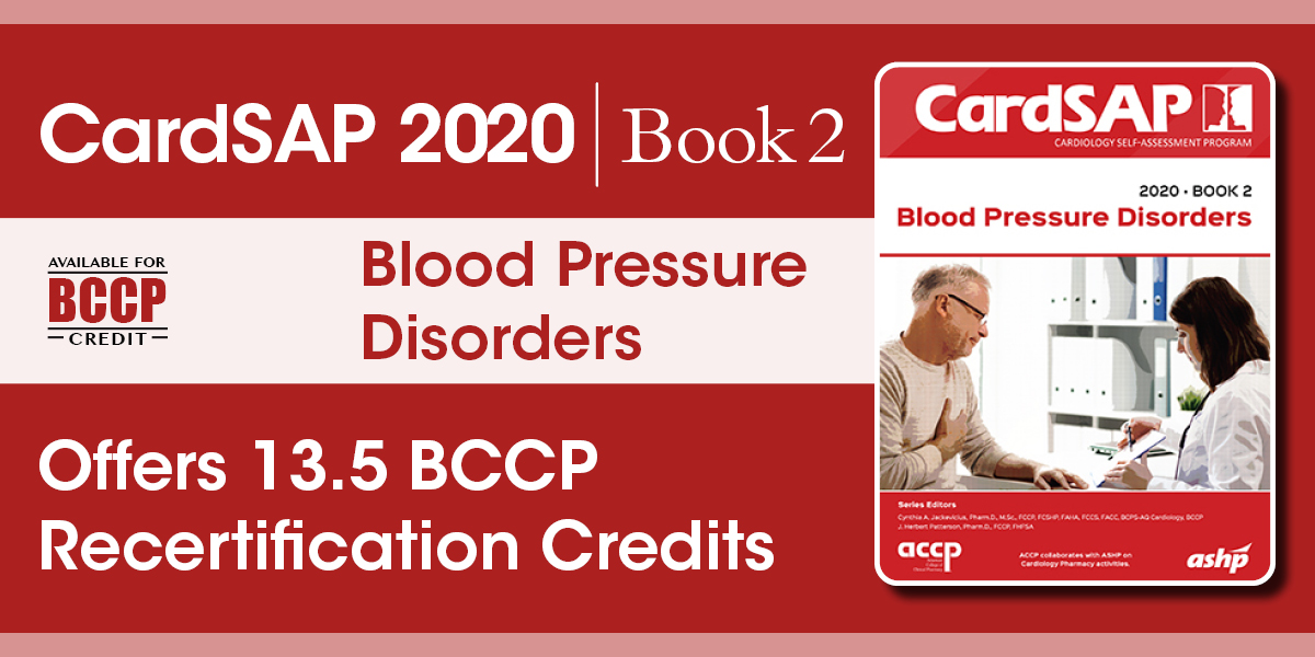 ACCP - ACCP Report - CardSAP 2020 Book 2: Blood Pressure Disorders