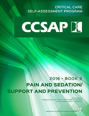 ACCP - Store - CCSAP 2016 Book 3 Pain and Sedation/Support and Prevention