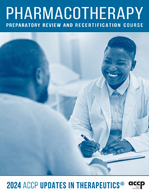 ACCP - Store - 2024 Updates in Therapeutics®: Pharmacotherapy ...