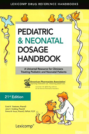 ACCP - Store - Pediatric and Neonatal Dosage Handbook, 21st Edition