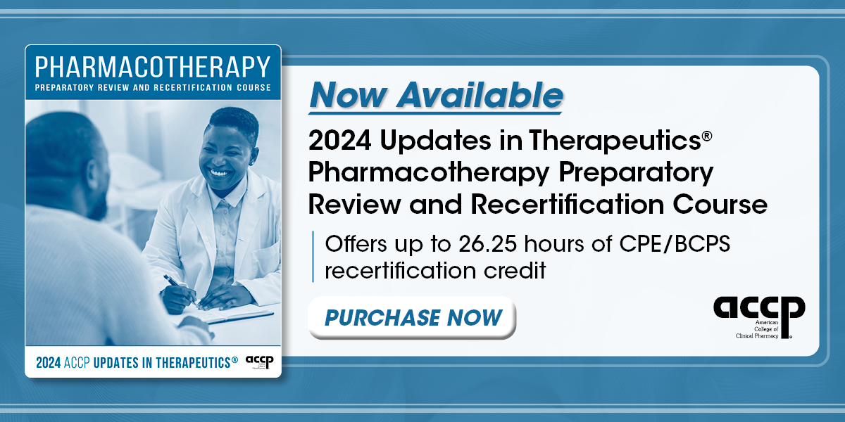 ACCP - ACCP Report - 2024 Updates in Therapeutics Pharmacotherapy ...