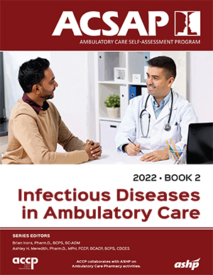 ACCP - Store - ACSAP 2022 Book 2 Infectious Diseases in Ambulatory Care
