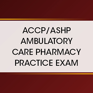 ACCP - Store - 2025 ACCP/ASHP Ambulatory Care Pharmacy Specialty Review ...